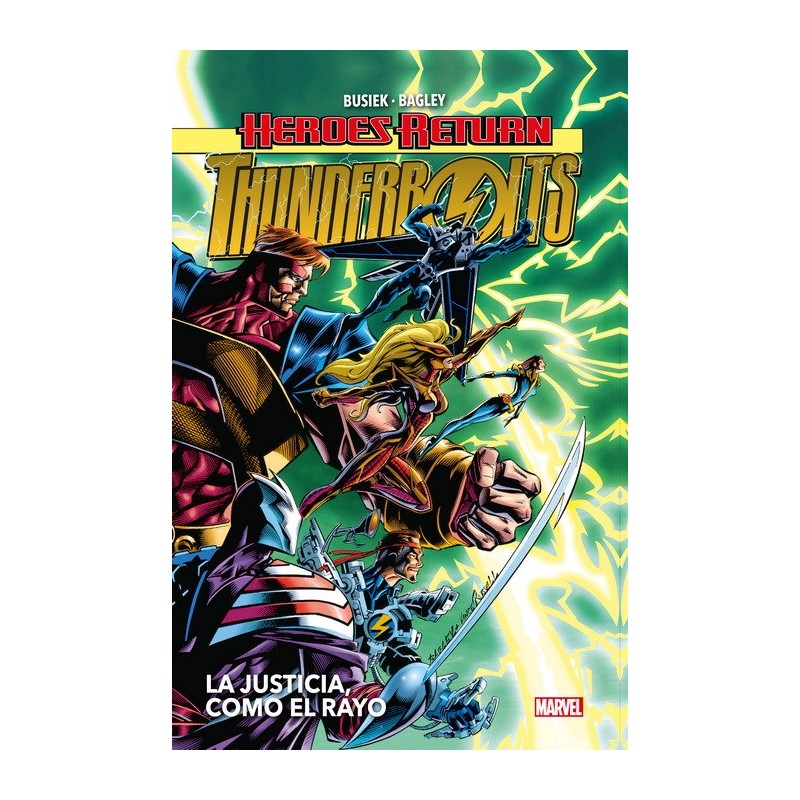 THUNDERBOLTS HEROES RETURN VOL.1 LA JUSTICIA COMO EL RAYO